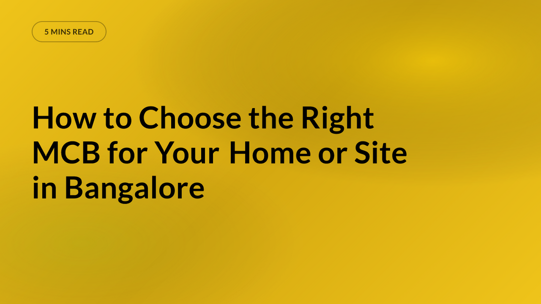 Choose the Right MCB for Your Home in Bangalore – HomeRun